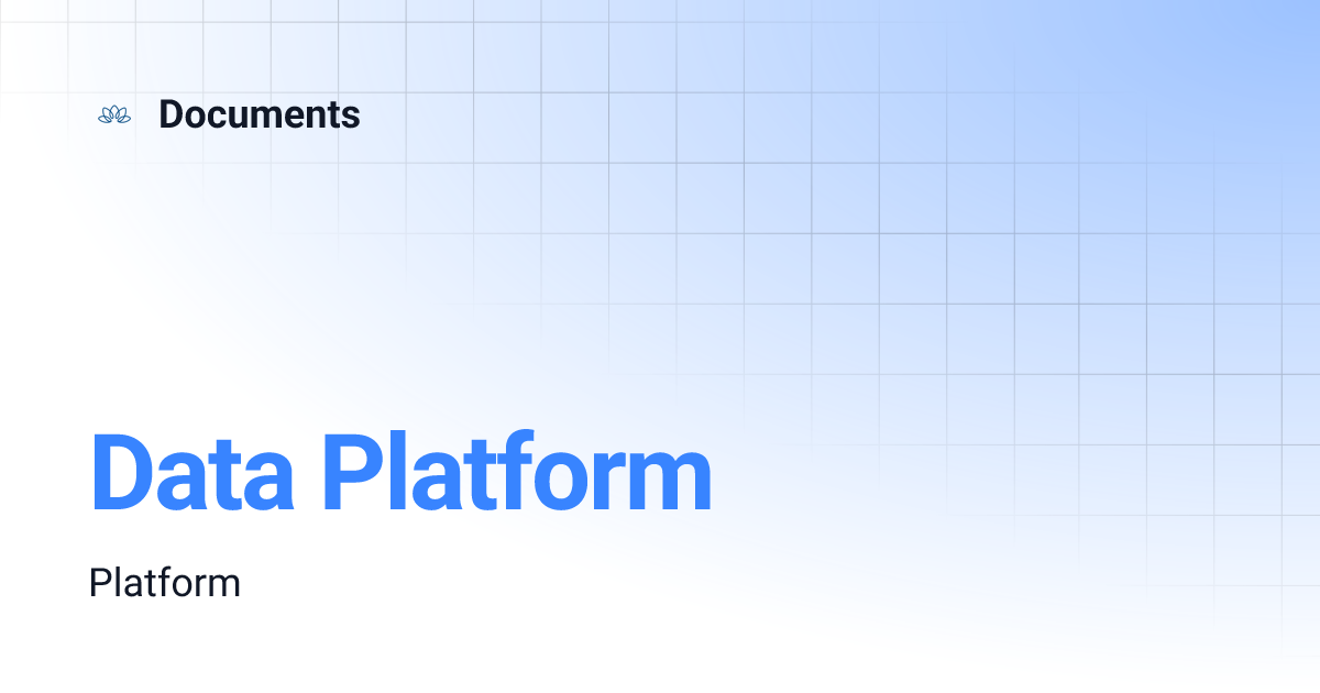 Data Platform | Documents