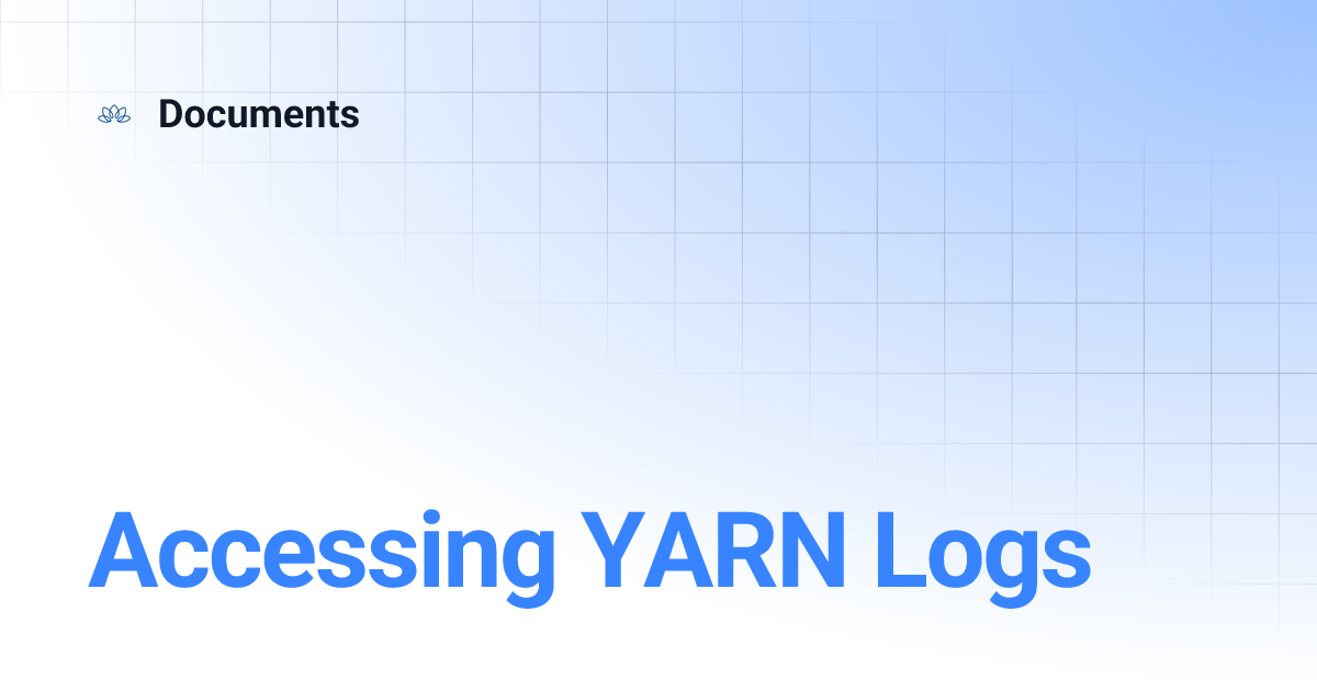 Accessing YARN Logs | Documents