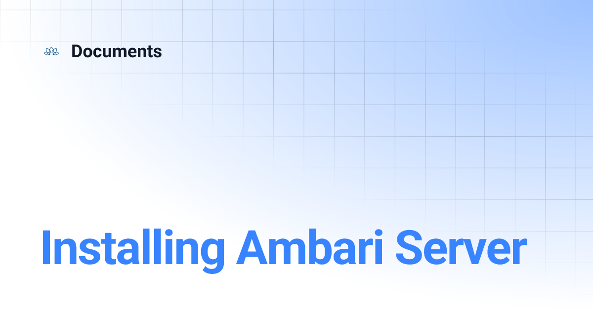 Installing Ambari Server | Documents